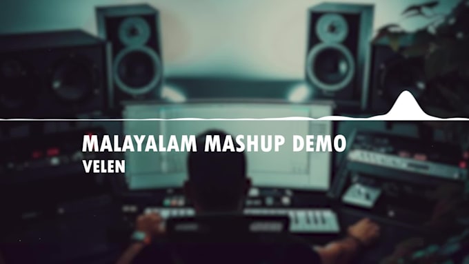 Make custom songs mashup for your college,wedding,birthday party ...