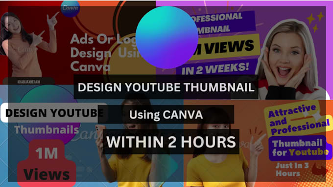 Create excellent youtube thumbnail using canva by Khadijaxheraxi | Fiverr