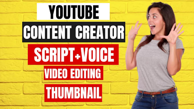 Be your youtube video content creator or video creator by ...