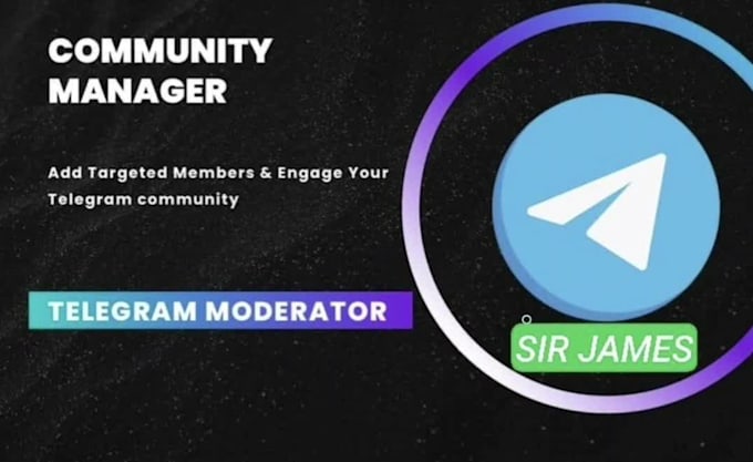 Be telegram community manager, moderator, admin with my team by Sirjimy ...