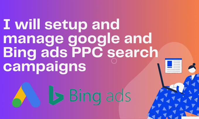 Setup and manage google ads and bings ppc search campaigns by Faizanniz_dev | Fiverr