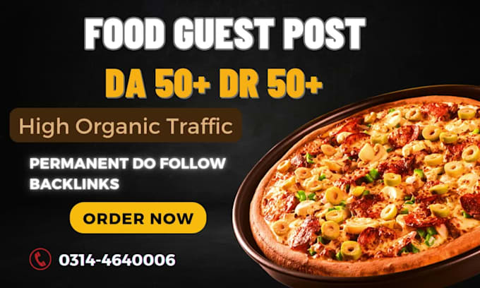 Do high da food guest post with authority backlinks by Saim_shah30222 ...