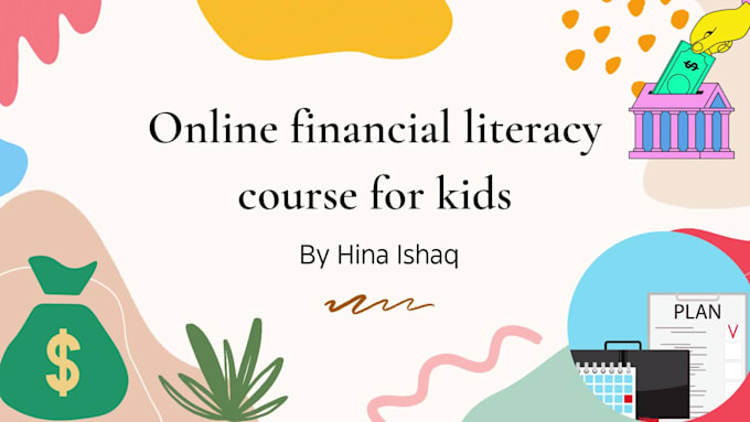 Teach financial literacy to kids by Tutorhina | Fiverr