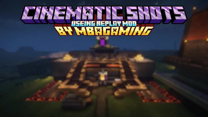 Make cinematic shots of your minecraft world by Mbagaming | Fiverr