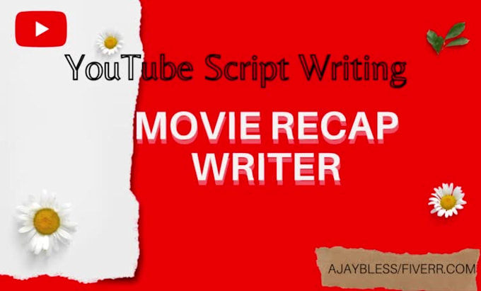 Write youtube movie recap, movie review, movie recap script by Ajaybless | Fiverr