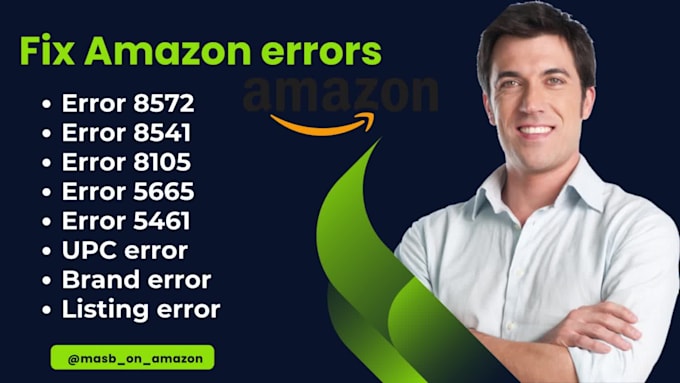 Fix All Amazon Listing Errors Listing Error 8572 By Masbonamazon Fiverr