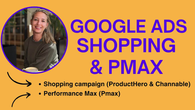 Set up and optimize your shopping and or pmax campaign in google ads by ...