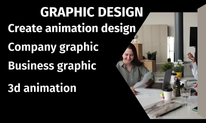 Help you on create 3d graphic design animation for your business by ...
