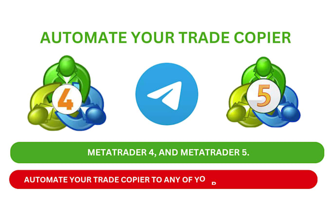 Create a trade copier, telegram signal copier bot to mt4 mt5 by Austine_emmanul | Fiverr