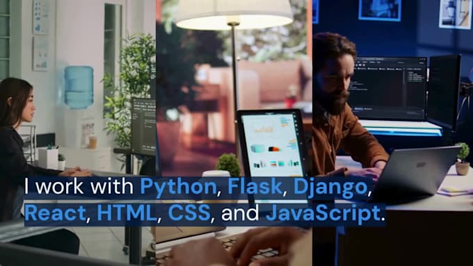 Do full stack web development using python, django, flask, react, javascript by Zain_shah121 ...