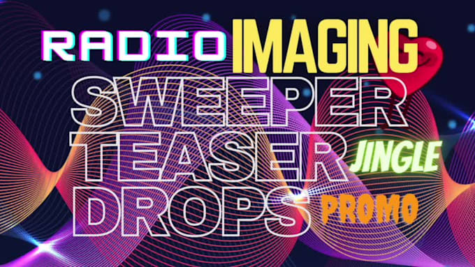 Create radio imaging, sfx, sweeper, promo, radio jingle by ...