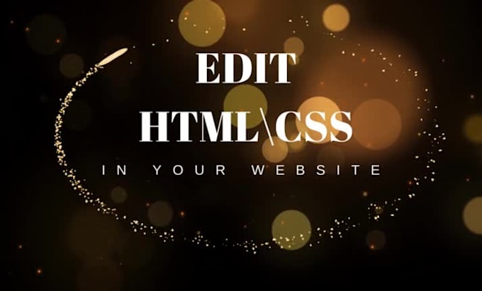 Edit html and css on your website by Mohamedmahro806 | Fiverr