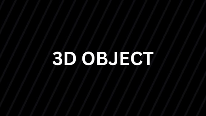 Do create 3d object by Iqrariaziqra | Fiverr