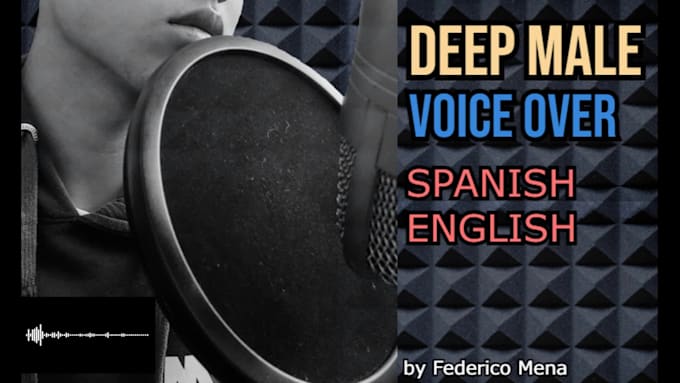 Record a deep male voice over for your videos by Federicomena | Fiverr