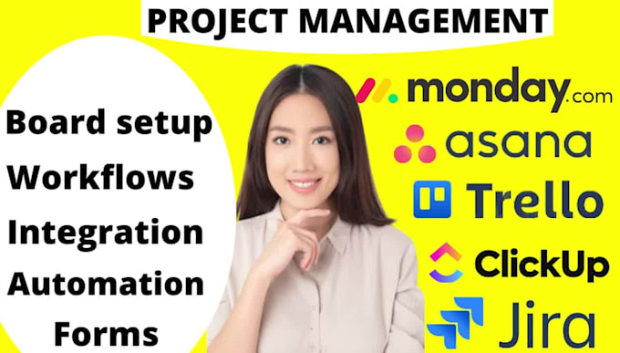 Setup and manage your asana monday clickup slack trello jira project by ...