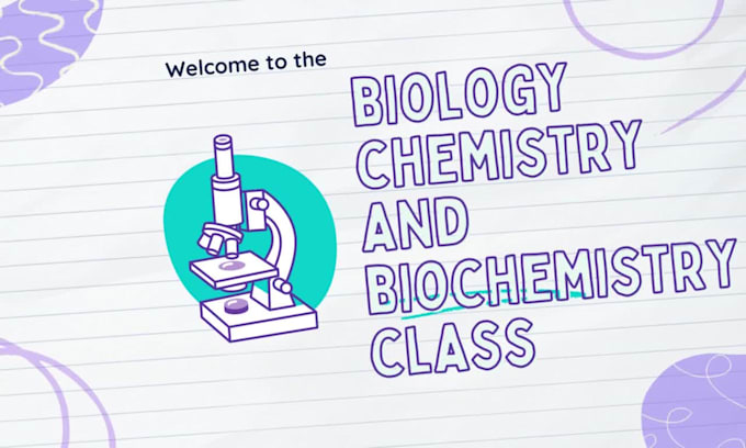 Be your biology chemistry biochemistry tutor and help in assignments by ...