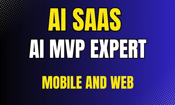 Do full stack ai saas poc mvp ai saas website ios and android app software by Talhanisar59 | Fiverr