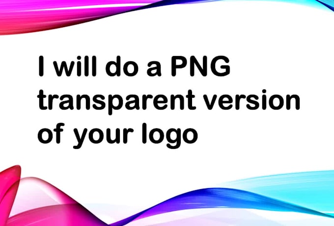 Do the high resolution png transparent version of your logo by ...