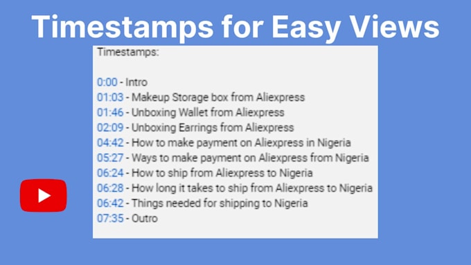 Do quick timestamps on your youtube video by Jenniferawurum | Fiverr