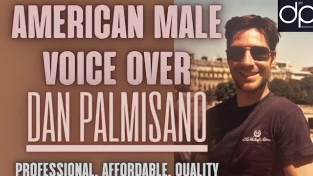 Provide an american male voice over by Dan_palmisano | Fiverr