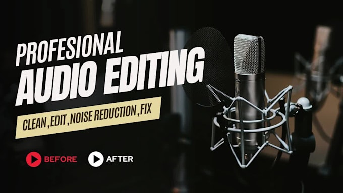 Edit, clean, fix, noise reduction your audio professionally by ...