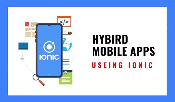 Develop android ios hybrid mobile app ui with ionic by Ammarhabibmugha | Fiverr