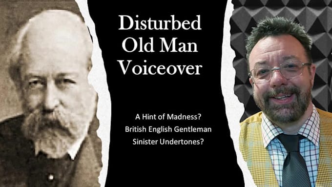 Record a disturbed old man voiceover by Petemcvo | Fiverr