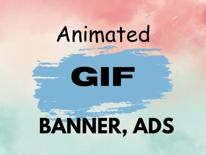 Design gif animated banner and animated gif ads gif ads by Inamulhaq1 ...