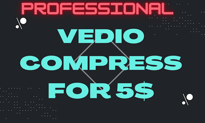 Compress or reduce video file size without losing quality by Gowshi_guibord | Fiverr