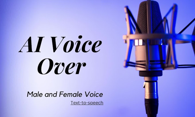 Generate professional male and female ai voice over by Nayana234 | Fiverr