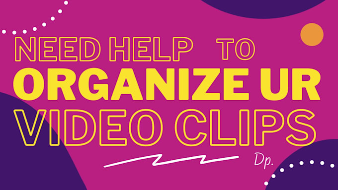 Organize your video clips by Banukaperera870 | Fiverr