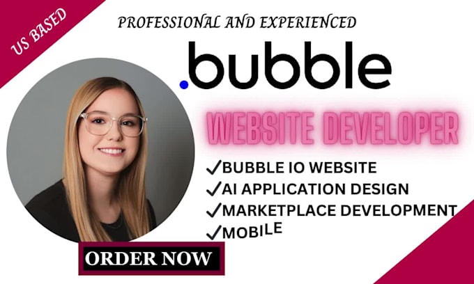 Be your bubble io developer, bubble io website, app bubble mvp, api developer by Kelly_team000 ...