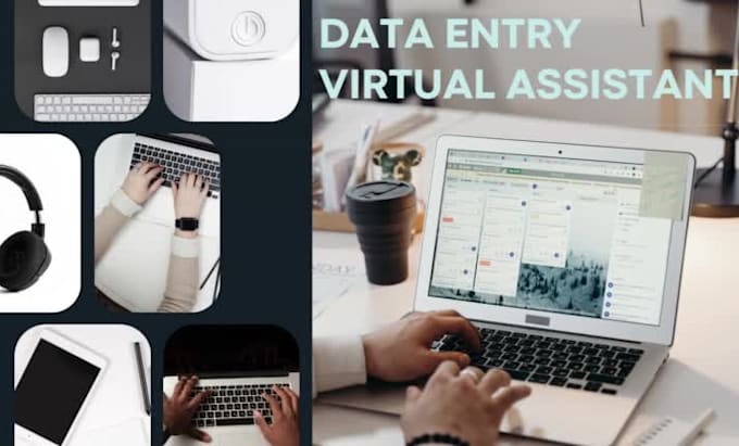 Virtual assistant in data entry welcome to my gig by Daniel778899 | Fiverr