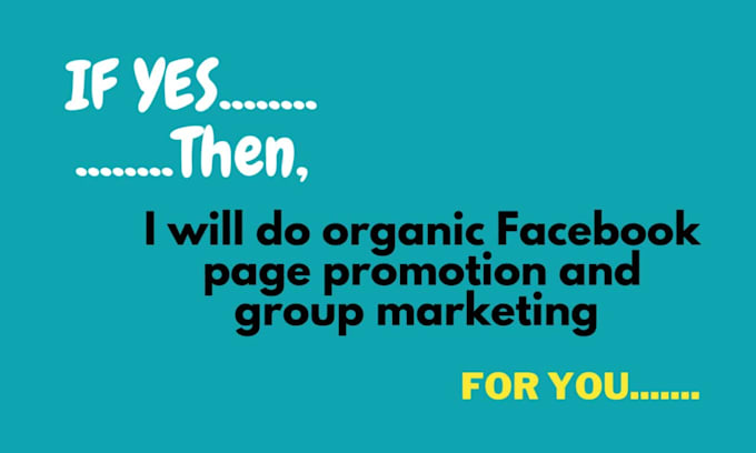 Do organic facebook page promotion and group marketing by ...