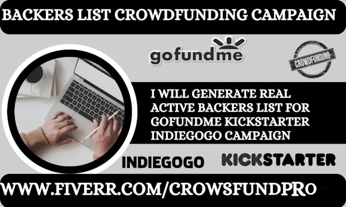 Generate a real active backers list for gofundme kickstarter indiegogo ...