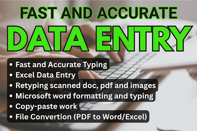 Do accurate and fast data entry by Ns_hub | Fiverr