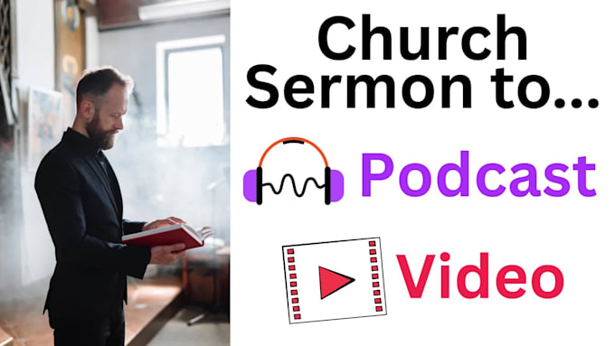 Edit and publish church sermon as a video podcast by Josh_eckstein | Fiverr
