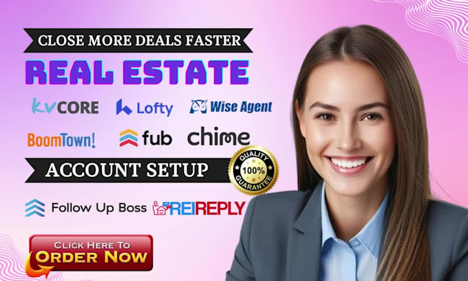 Set up lofty crm, sierra interactive, kvcore crm, chime rei reply follow up boss by Alexis_space ...