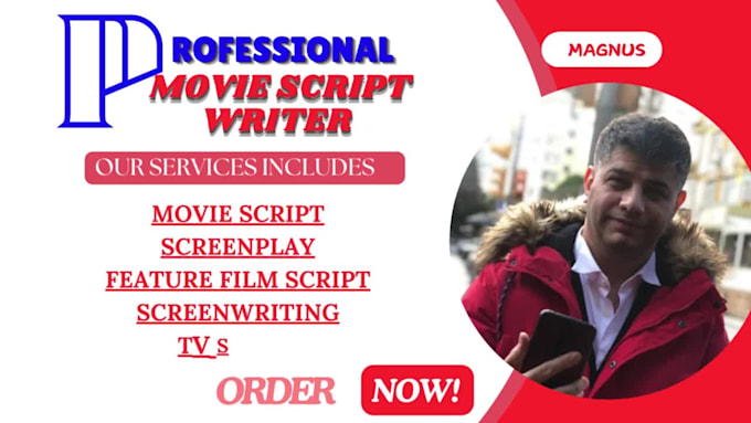 Write your movie script, screenplay, feature film script, tv series and tv pilot by Magnusker ...