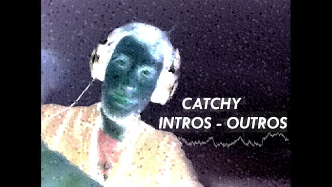 Create catchy intros und outros by Sebastian_5rr | Fiverr
