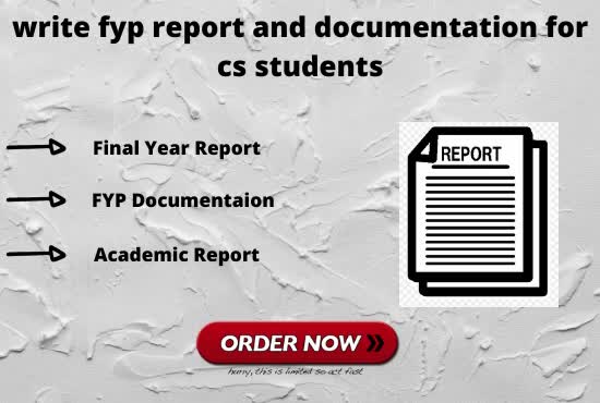 Write fyp report and documentation for cs students by Freelancer1_pro ...
