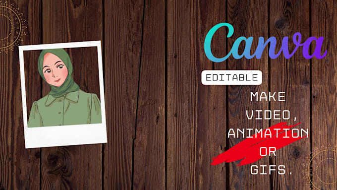 Make video, animation and gif in canva by Hafzia22 | Fiverr