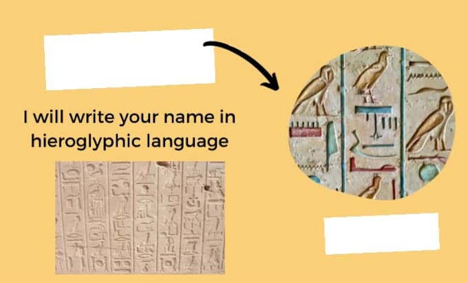 Write your name in ancient egyptian hieroglyphics by Shimaakahmed | Fiverr
