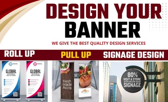 Design a roll up, pull up banner retractable banner design signage ...