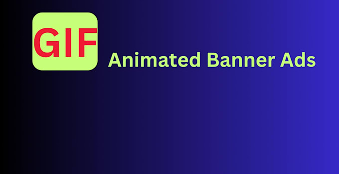 Design gif animated banner and animated gif ads by Arts125 | Fiverr