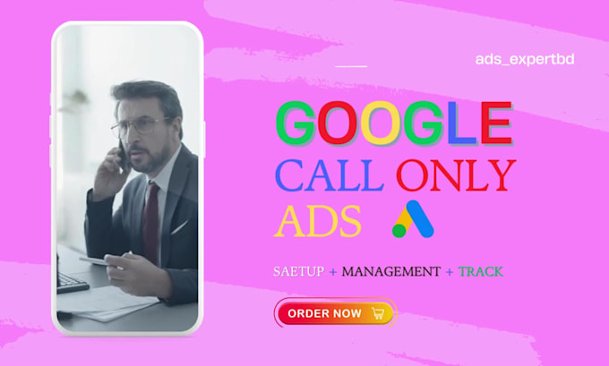 Setup google call only ads campaign for local business and conversion ...