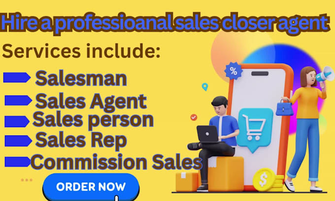Sales closer sales agent sales person sales rep and maximize sales by Ameliafreya18 | Fiverr