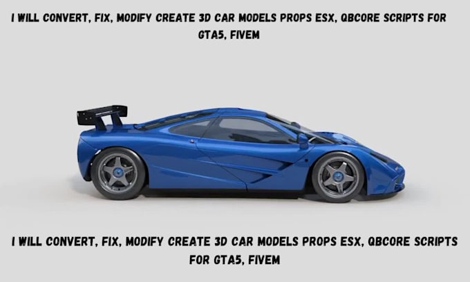 Convert, modify create 3d car models props esx, qbcore scripts for gta5, fivem by Ayod_game_dev ...