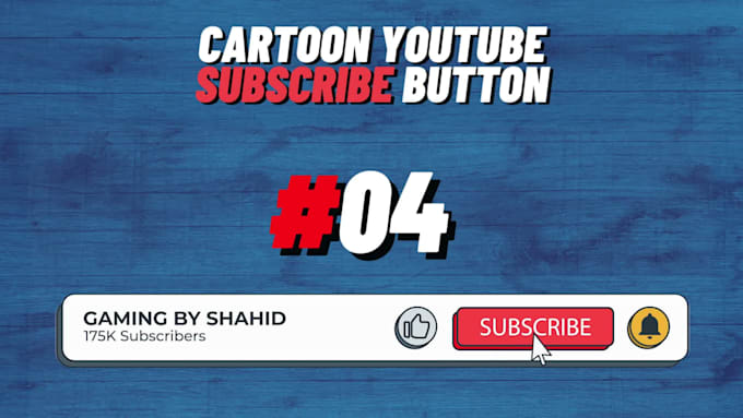 Create cartoonish animated subscribe button for youtube by Shahhood ...