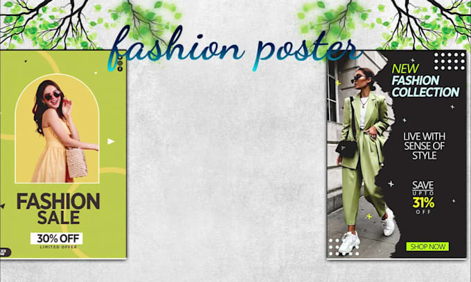Design stunning fashion posters for your business by Thecintent06 | Fiverr